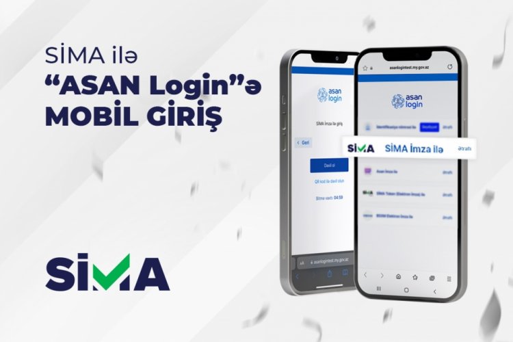 SİMA ilə mobil cihazlarda “ASAN Login”ə giriş - Sizin Biznes Bələdçiniz